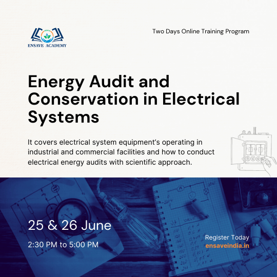 Training Program on Energy Audit and Conservation in Electrical Systems